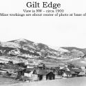 Gilt Edge Montana Photo Gallery – Western Mining History